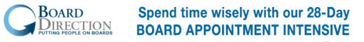 Board Direction: Putting People on Boards & Board Vacancies